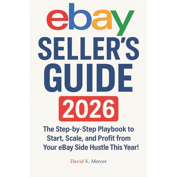 The Ebay Reseller Playbook Mastering Online Resale: eBay Seller's Guide ...