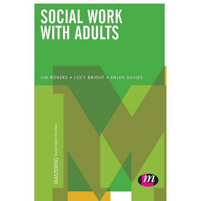 Mastering Social Work Practice Social Work With Adults Hardcover