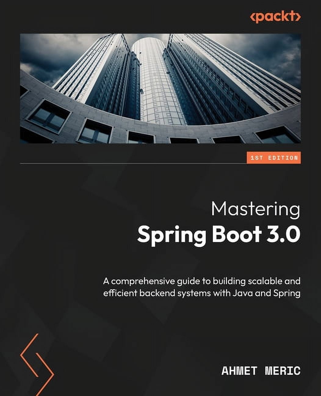 Mastering Spring Boot 3.0: A comprehensive guide to building scalable and efficient backend ...