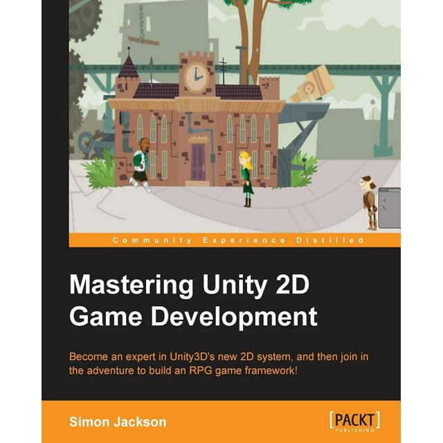 Mastering Unity 2D Game Development (Paperback) - Walmart.com
