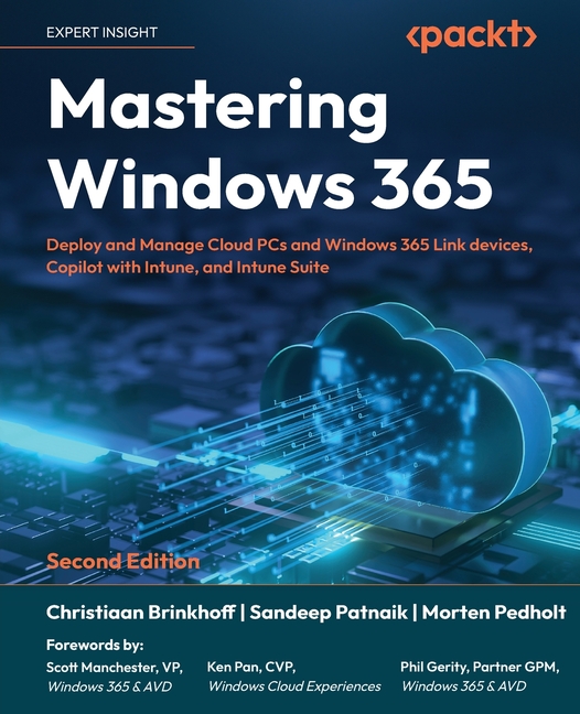 Mastering Windows 365: Deploy and Manage Cloud PCs and Windows 365 Link devices, Copilot with ...