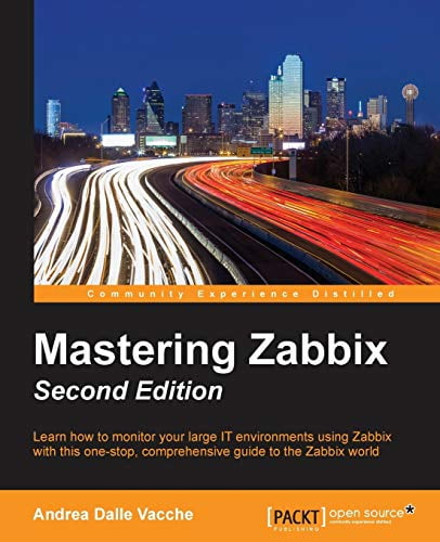 Pre-Owned Mastering Zabbix - Second Edition: Learn how to monitor your large IT environments ...