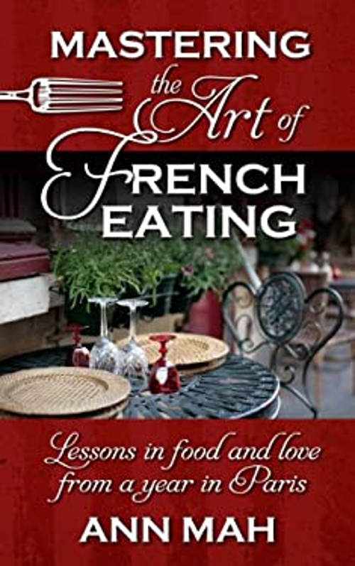 Pre-Owned Mastering the Art of French Eating : From Paris Bistros to ...