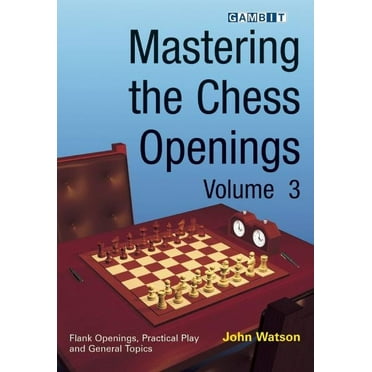 Chess Opening Essentials: The Ideas & Plans Behind ALL Chess Openings, The Complete 1. e4 ...
