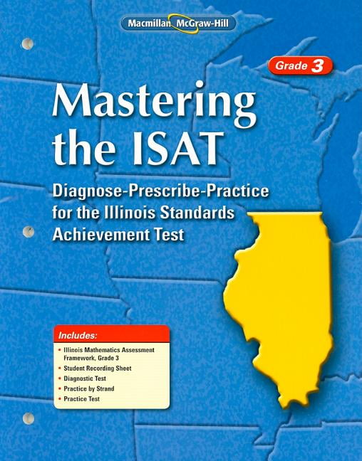 Mastering the ISAT, Grade 3: Diagnose-Prescribe-Practice for the ...