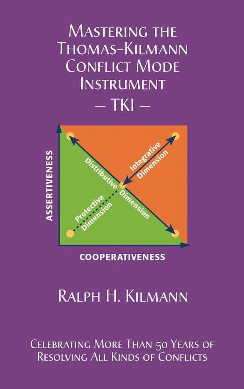 Mastering the Thomas-Kilmann Conflict Mode Instrument, (Hardcover ...