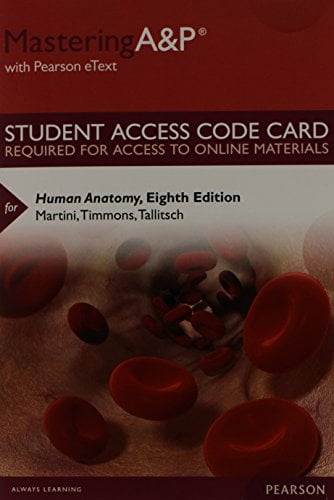 MasteringA&P with Pearson eText -- Standalone Access Card -- for Human Anatomy (8th Edition ...
