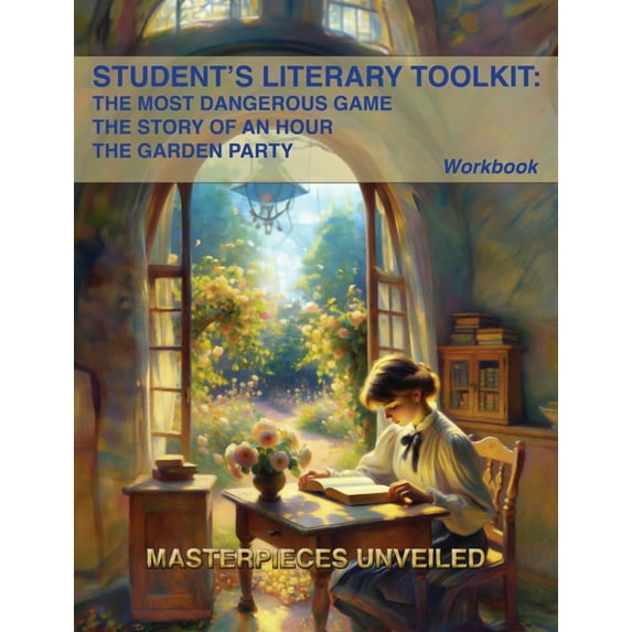 Masterpieces Unveiled Workbooks Student's Literary Toolkit: The Most ...