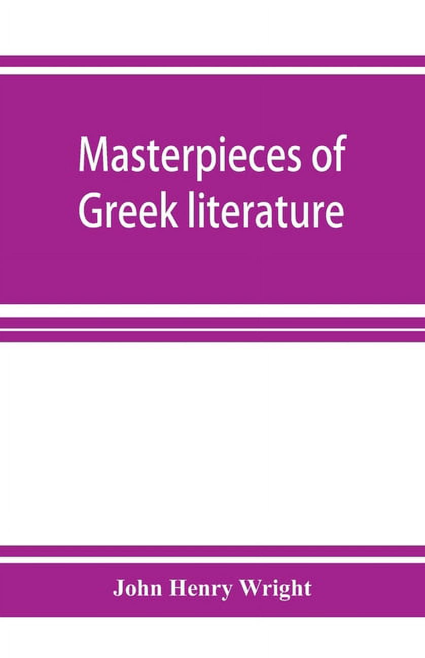 Masterpieces of Greek literature; Homer: Tyrtaeus: Archilochus ...