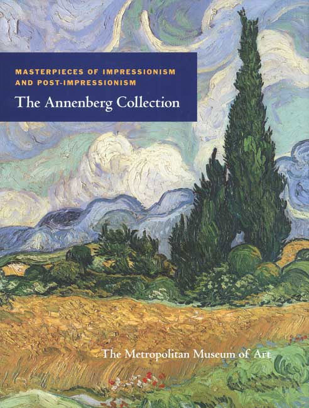 Masterpieces of Impressionism and Post-Impressionism : The Annenberg ...