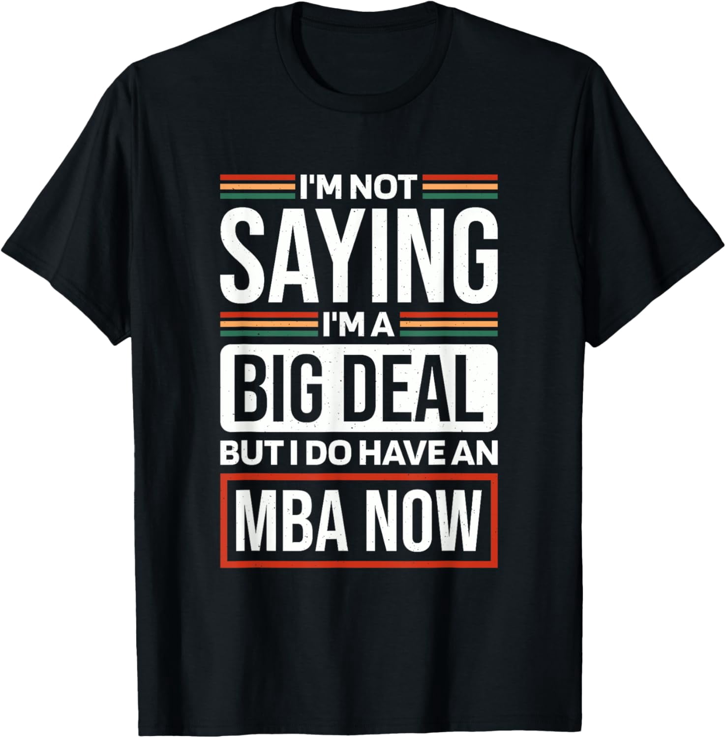 Masters of Business Administration Design for MBA Graduation T-Shirt ...