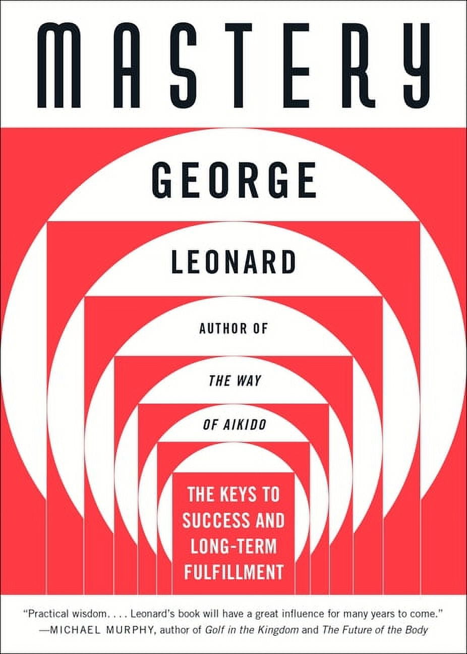 Mastery: The Keys to Success and Long-Term Fulfillment, (Paperback ...