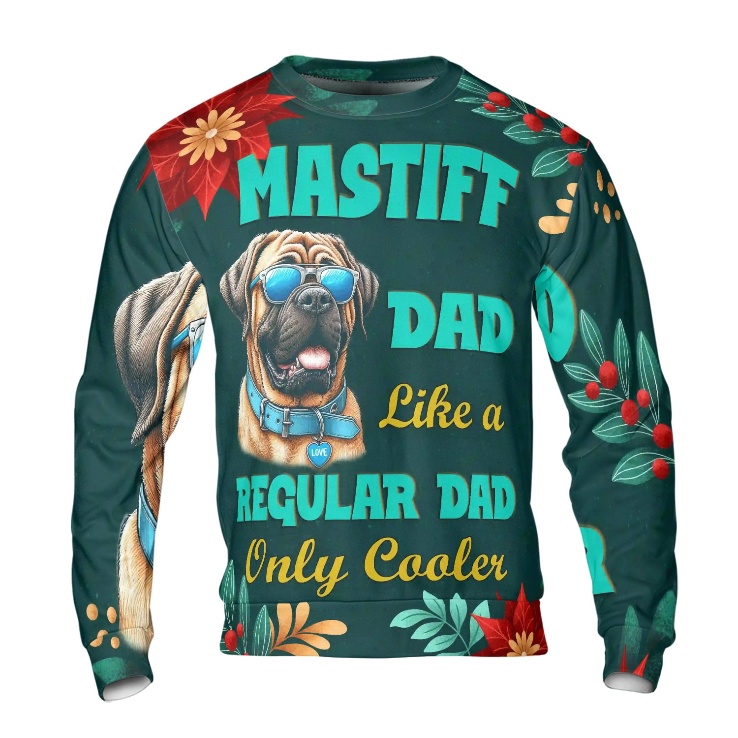 Mastiff Dad Like a Regular Dad Only Cooler Happy Father's Day All Over ...