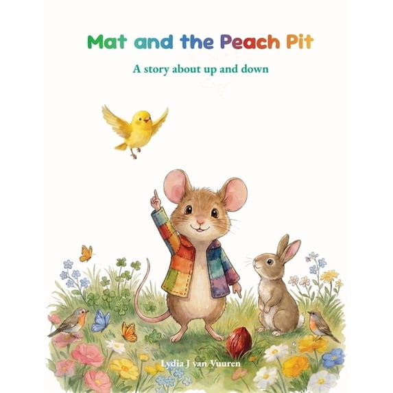 Mat the Math Mouse Mat and the Peach Pit: A Story About Up and Down ...