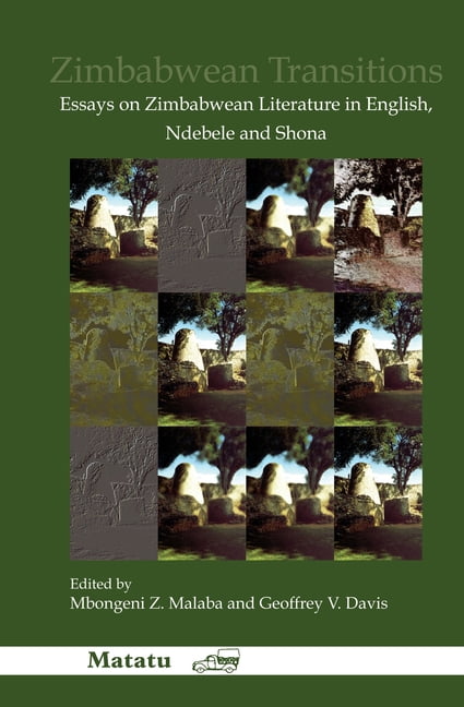 Matatu Zimbabwean Transitions: Essays on Zimbabwean Literature in ...