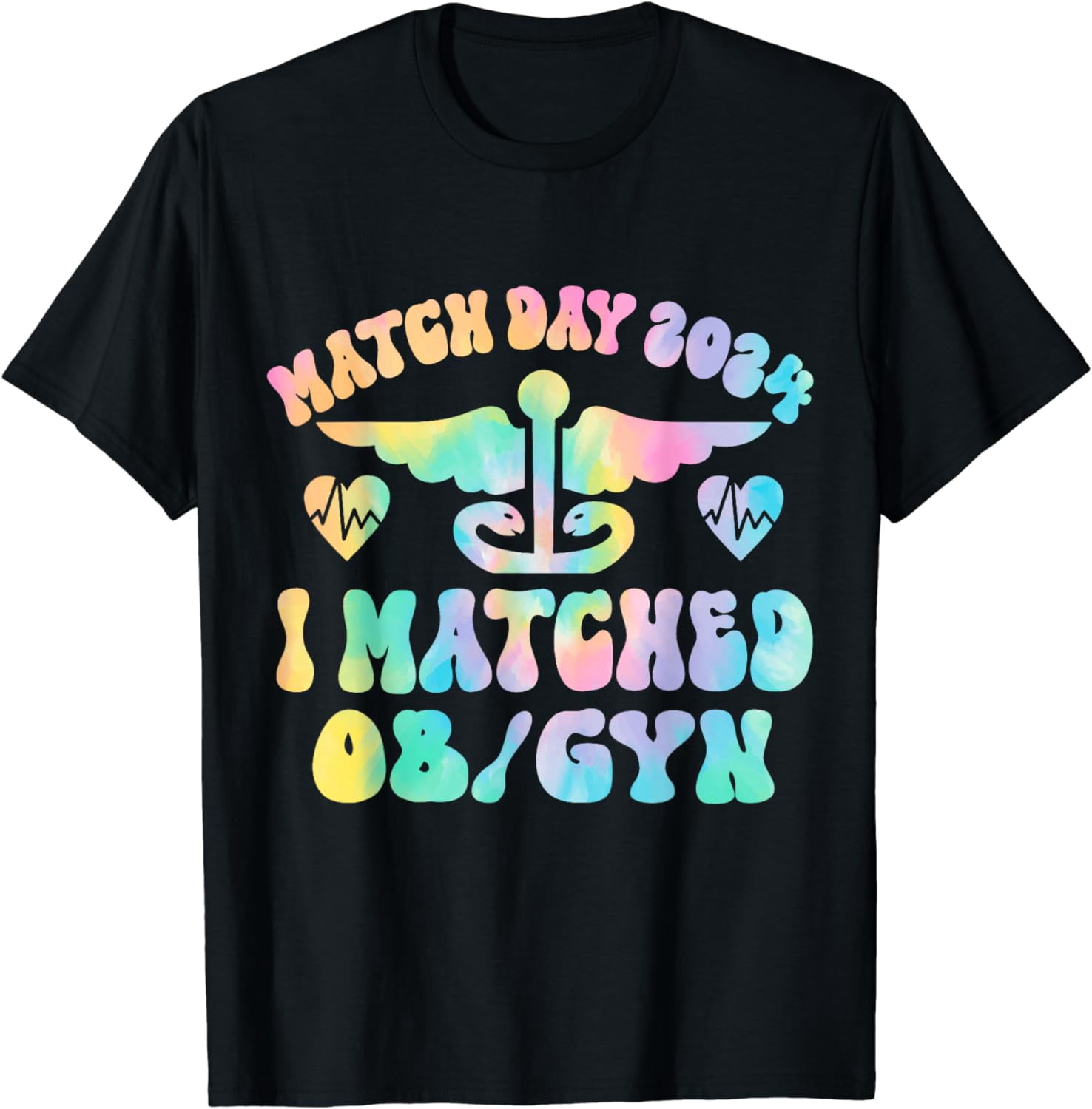 Match Day 2024 OBGYN Obstetrics and Gynecology Tie Dye T-Shirt ...