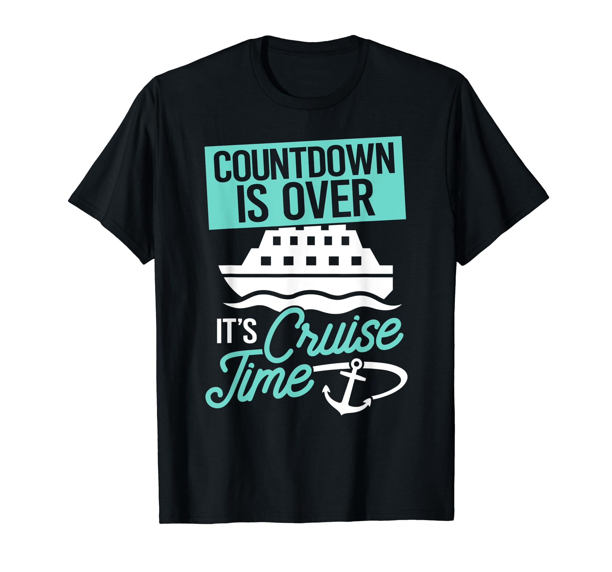 Matching Cruise Gift Shirt Countdown Over Cruise Time Tee - Walmart.com