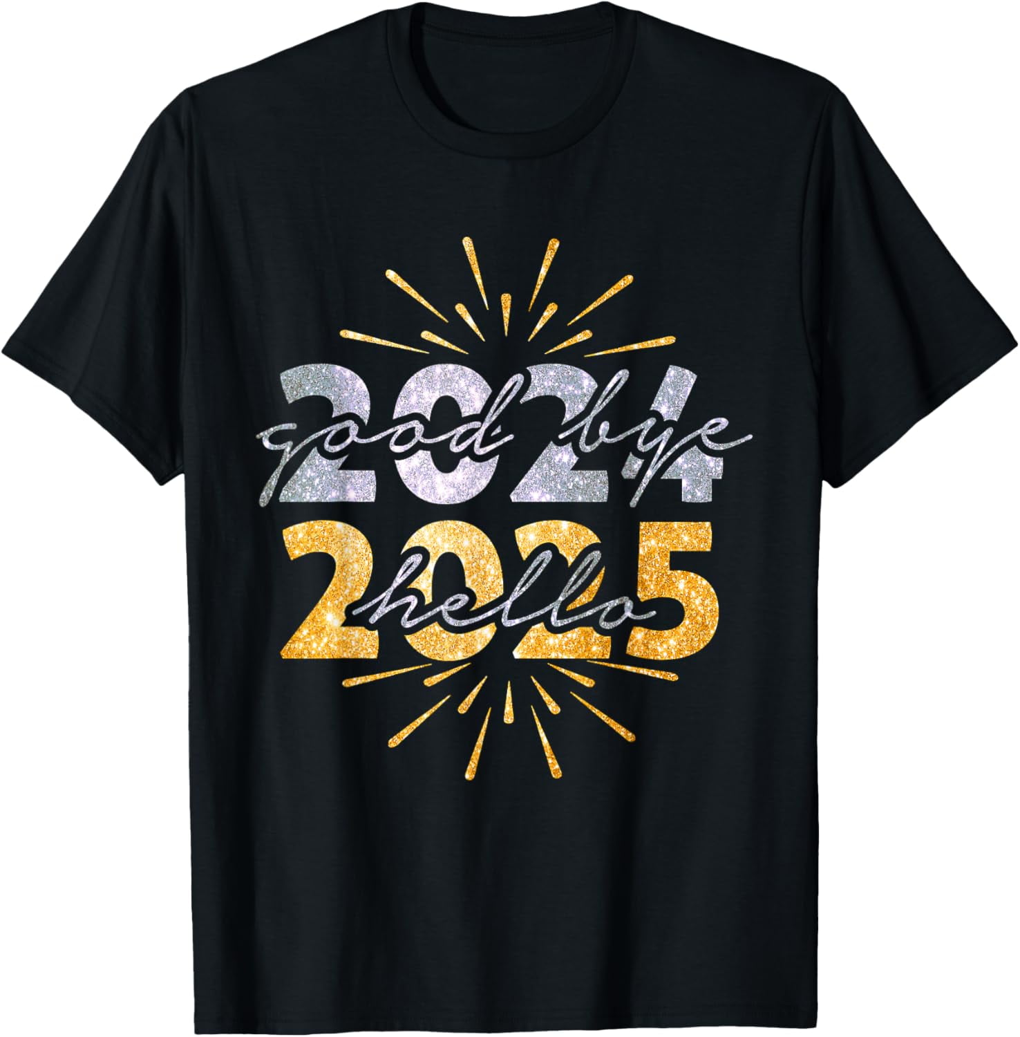 Matching Family Party New Years Eve Goodbye 2024 Hello 2025 T-Shirt ...