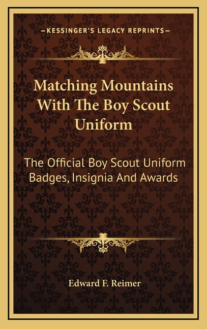Matching Mountains With The Boy Scout Uniform: The Official Boy Scout ...