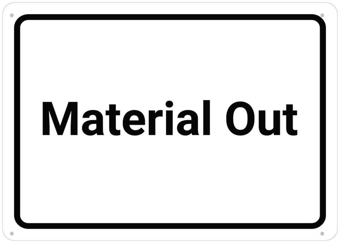 Material Out White Sign Metal 8X12 Inch Rust Free Aluminum,Uv Ink ...
