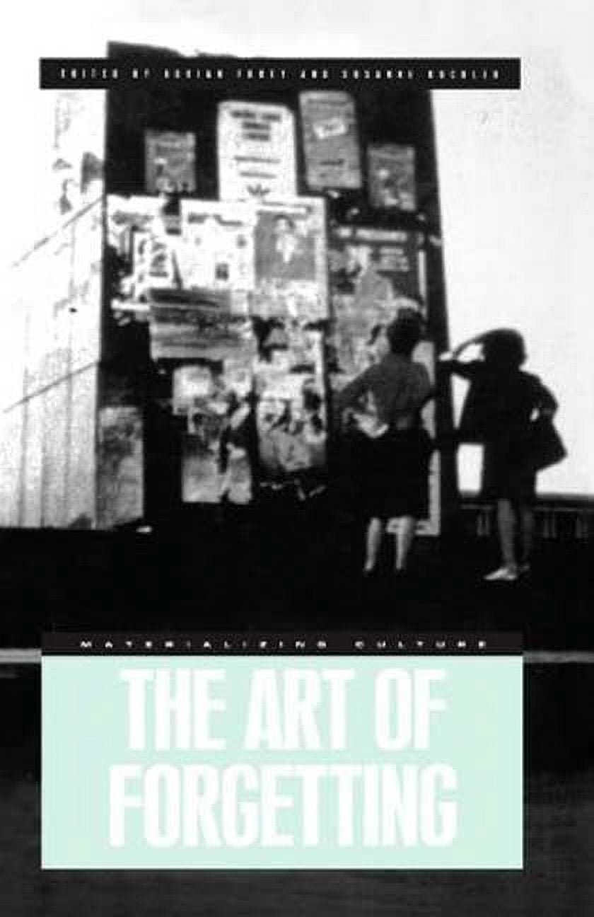 Materializing Culture (Hardcover) The Art of Forgetting, (Hardcover ...