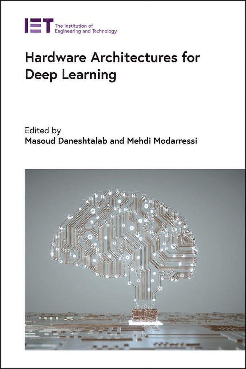Materials, Circuits and Devices: Hardware Architectures for Deep Learning (Hardcover) - Walmart.com