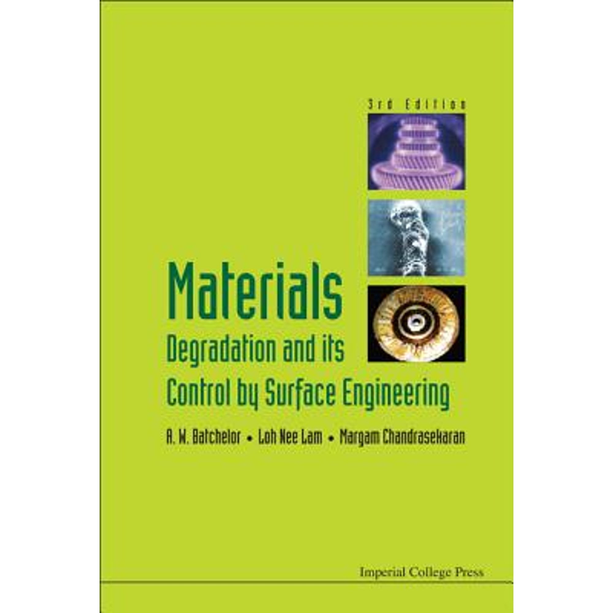 Pre-Owned Materials Degradation and Its Control by Surface Engineering ...