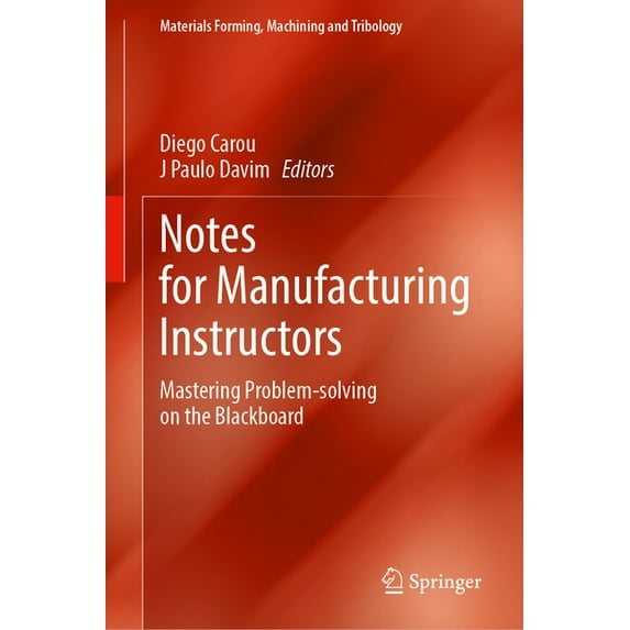 Materials Forming, Machining and Tribolo Notes for Manufacturing ...