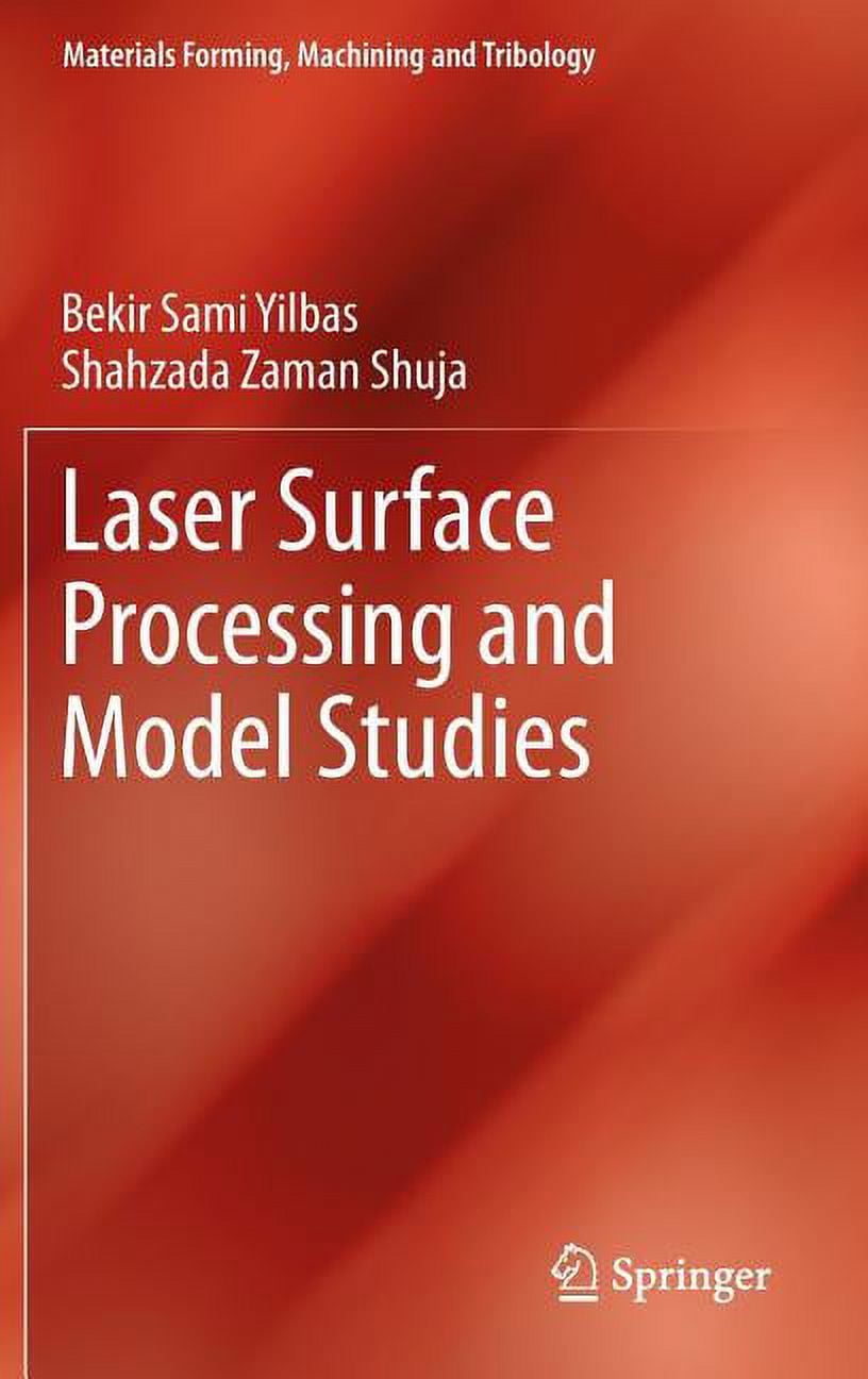Materials Forming, Machining and Tribology: Laser Surface Processing ...