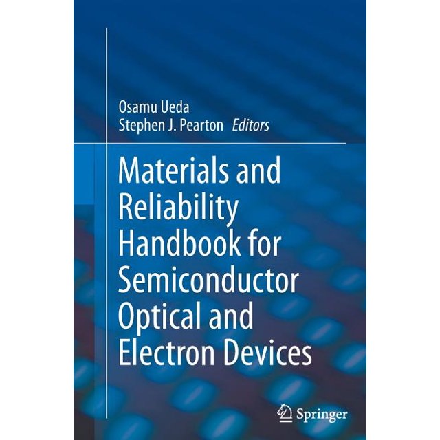 Materials and Reliability Handbook for Semiconductor Optical and Electron Devices (Paperback ...