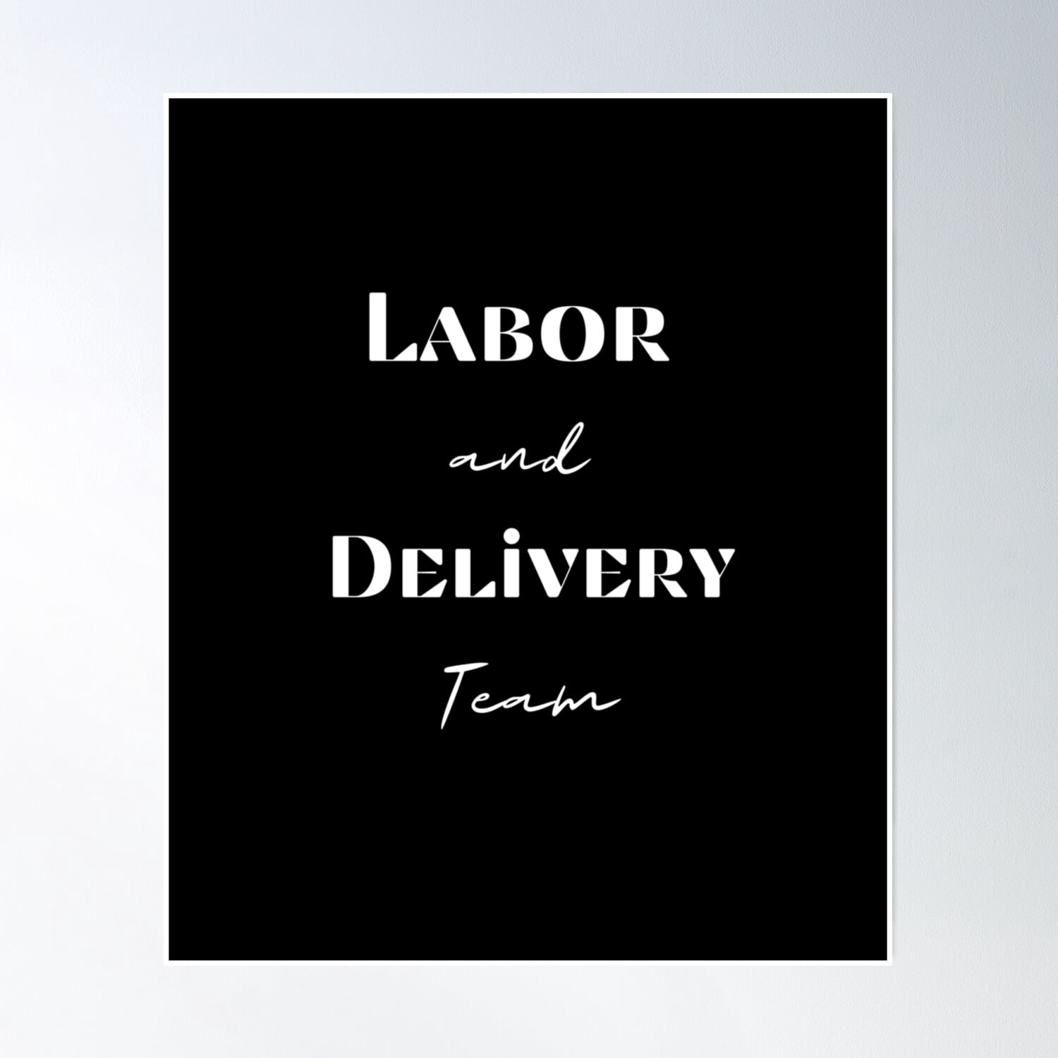 Maternity Nurse - Labor And Delivery - Casual Poster Wall Art, Modern ...