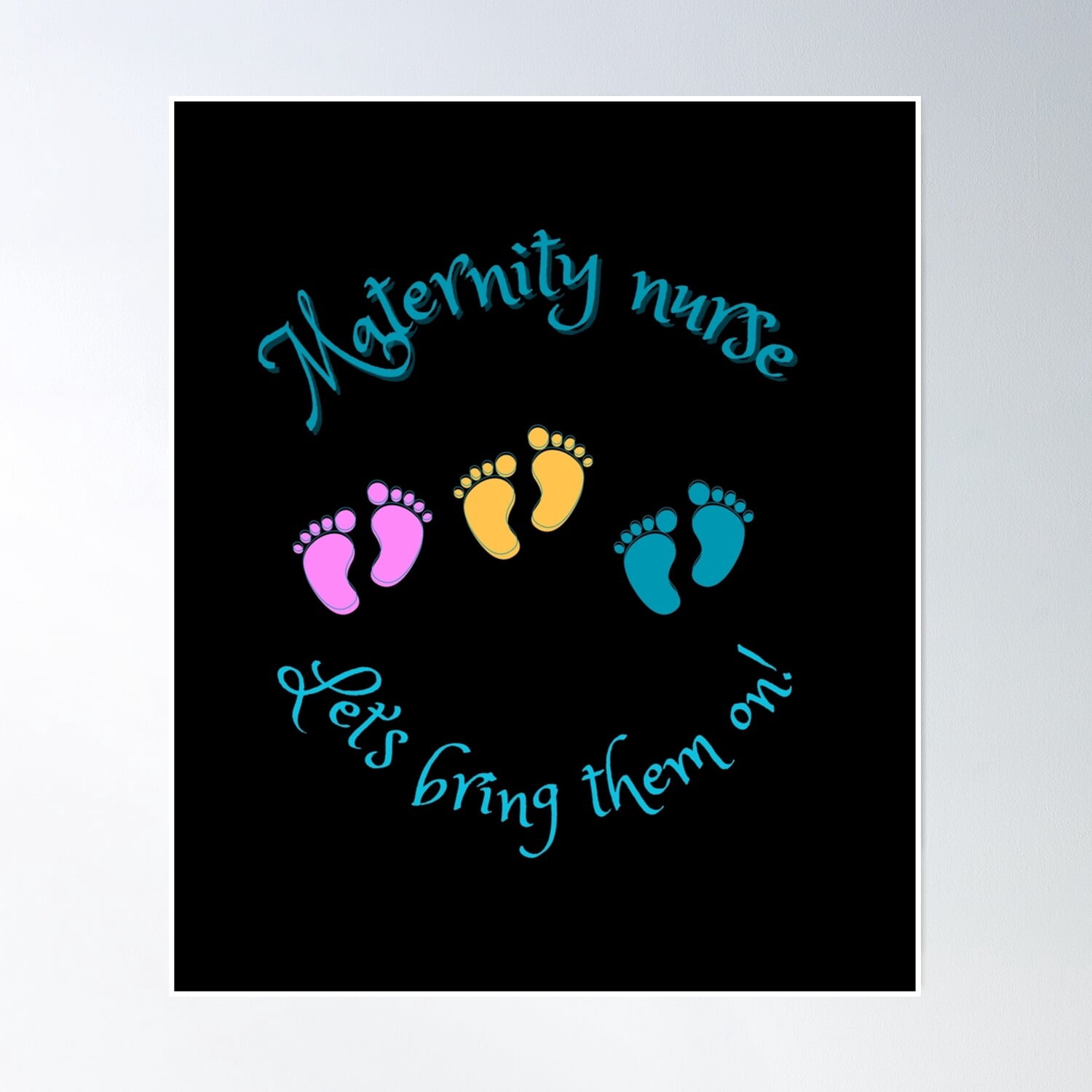 Maternity Nurse - Let'S Bring Them On! - Cute Design For Ob Nurse Gift ...