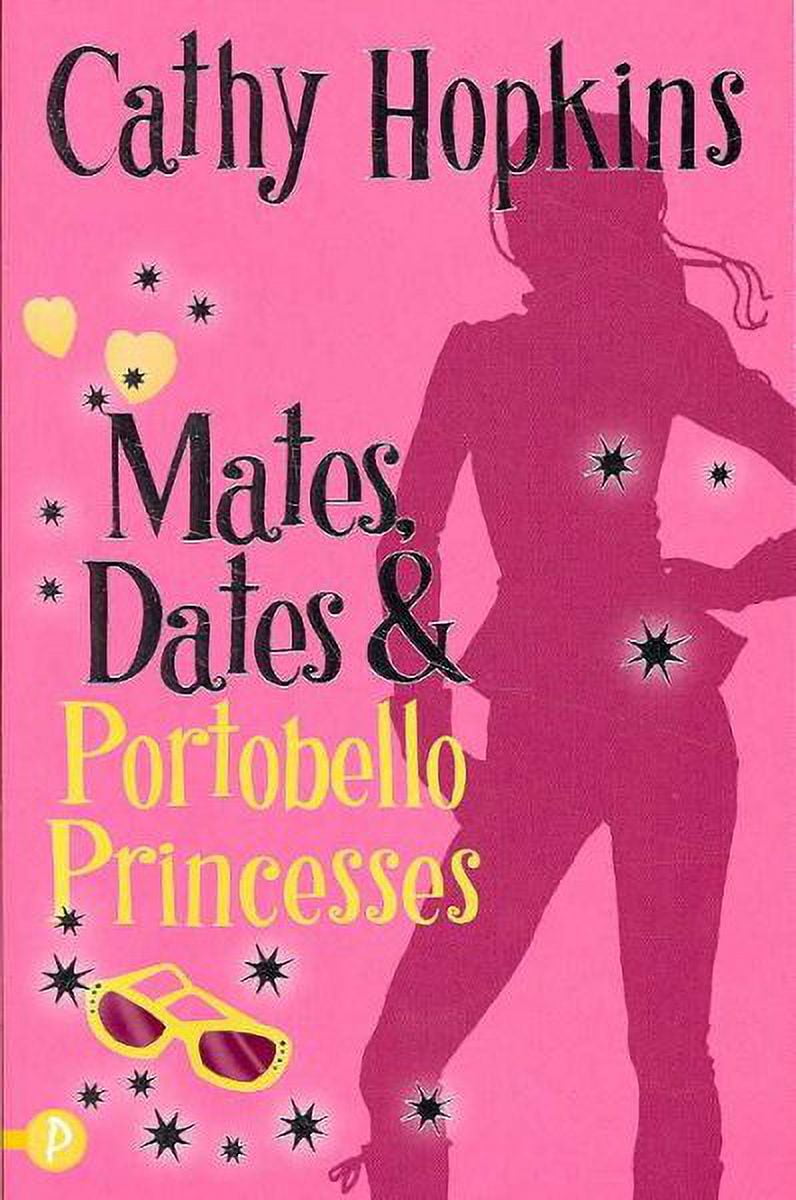 Mates, Dates and Portobello Princesses - Walmart.com