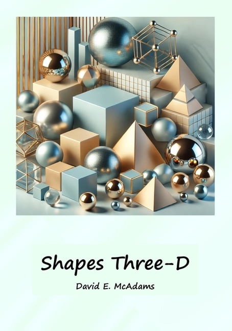 Math Books for Children Shapes Three-D: A visual introduction to ...