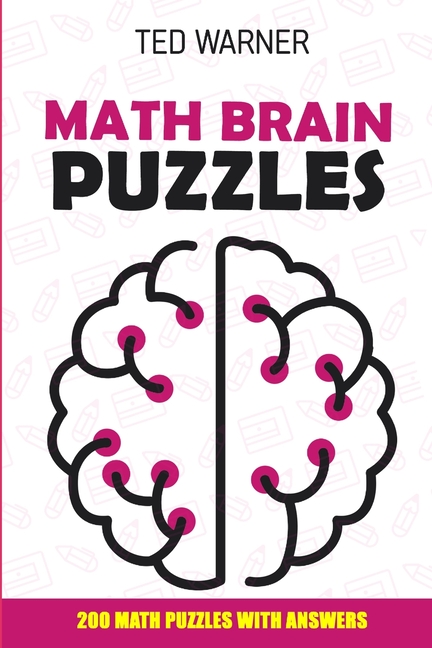 Math Brain Puzzles: Mathrax Puzzles - 200 Math Puzzles With Answers ...