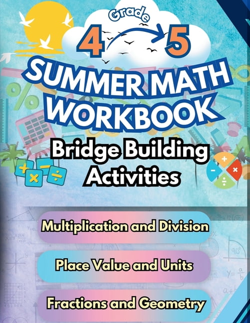 Math Bridge Building Activities Summer Math Workbook 4-5 Grade Bridge ...