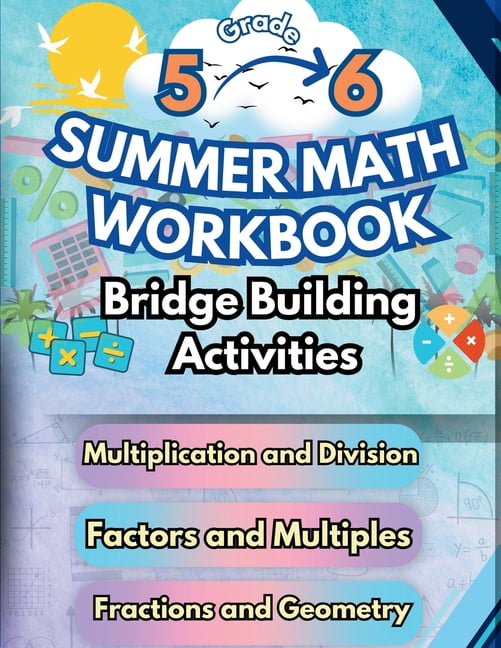 Math Bridge Building Activities Summer Math Workbook 5-6 Grade Bridge ...