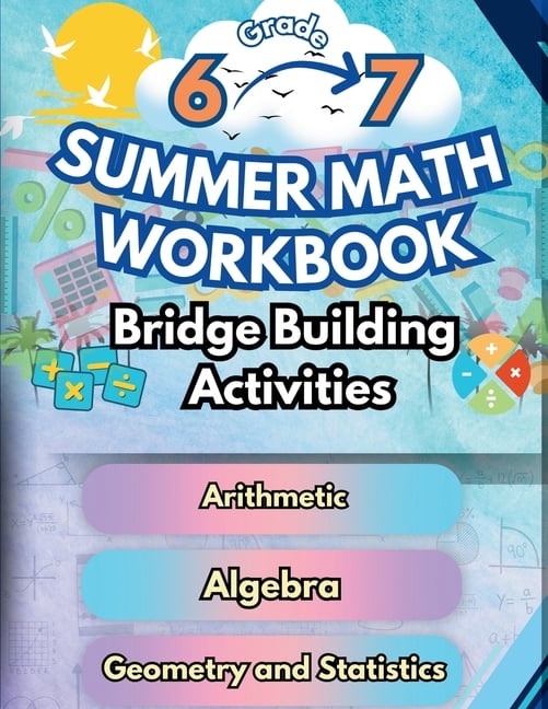 Math Bridge Building Activities Summer Math Workbook 6-7 Grade Bridge ...