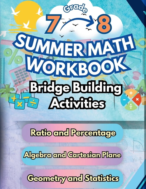 Math Bridge Building Activities Summer Math Workbook 7-8 Grade Bridge ...