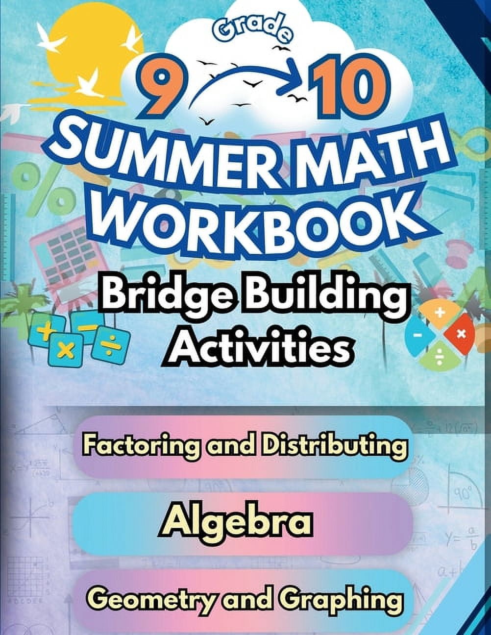 Math Bridge Building Activities Summer Math Workbook 9-10 Grade Bridge ...