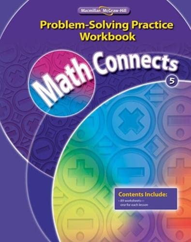 Pre-Owned Math Connects, Grade 5, Problem Solving Practice Workbook ...