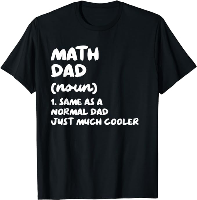 Math Dad Definition Funny T-Shirt - Walmart.com