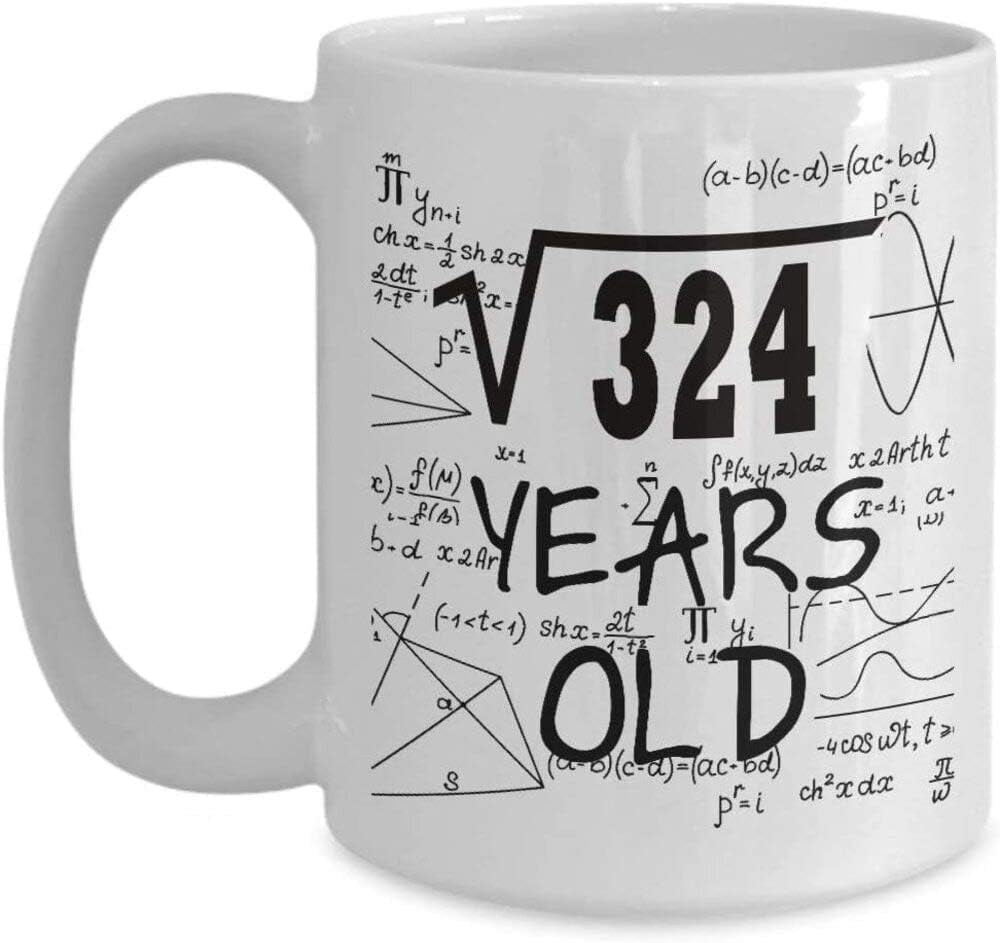Math Formula Mug - Funny Math Lovers Gifts - Square Root of 324-18 Year ...