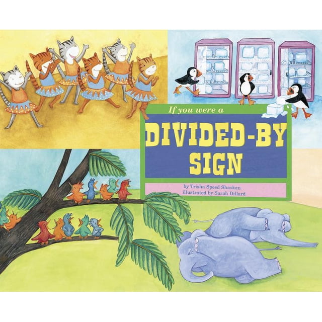 Math Fun: If You Were a Divided-By Sign (Hardcover) - Walmart.com