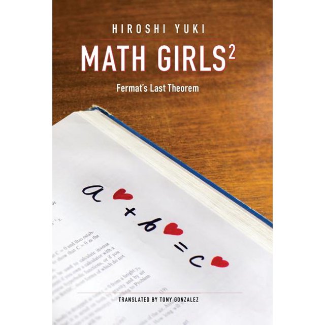 Math Girls 2: Fermat's Last Theorem (Hardcover) - Walmart.com