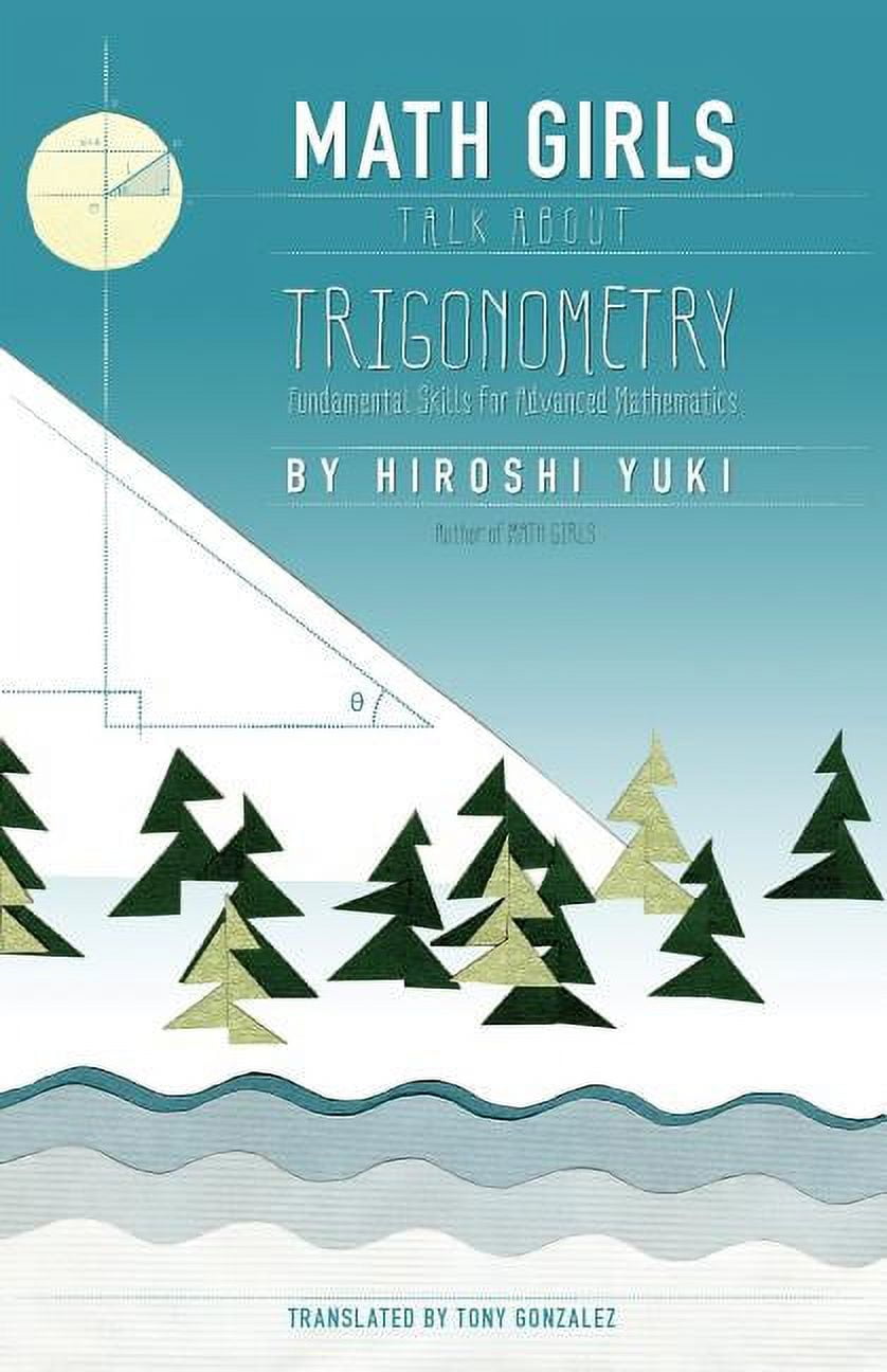 Math Girls Talk About Trigonometry (Paperback) - Walmart.com