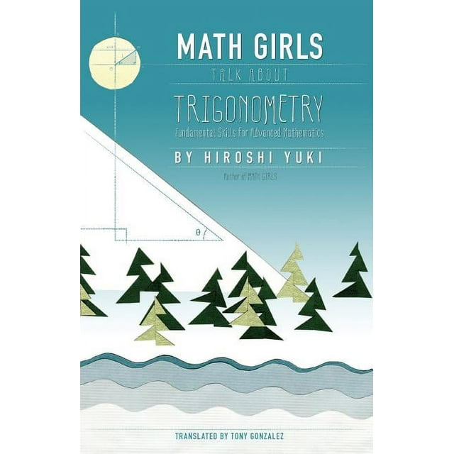 Math Girls Talk About Trigonometry (Paperback) - Walmart.com