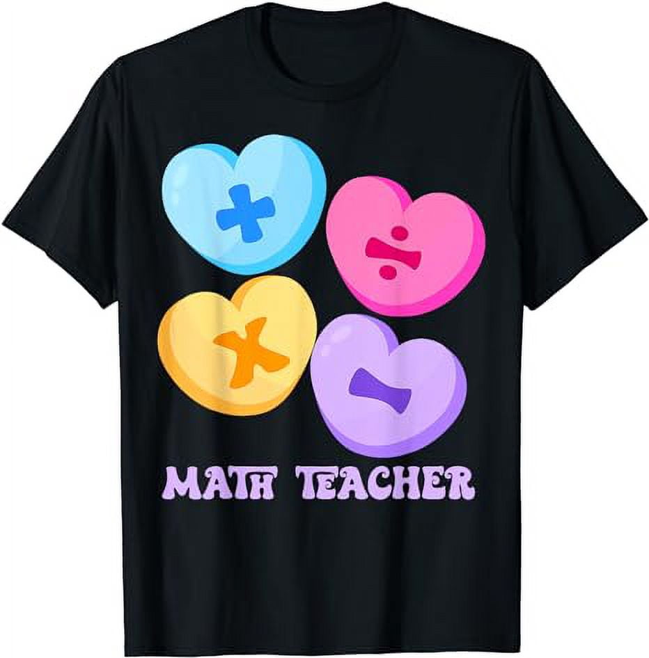 Math Hearts Candy Happy Valentines Day Funny Math Teacher T-Shirt ...