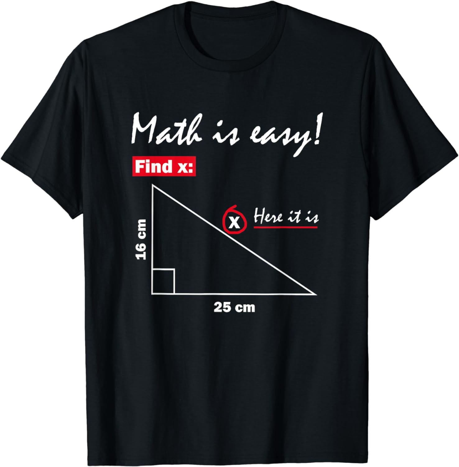 Math Is Easy Find X Here It Is T-Shirt - Walmart.com