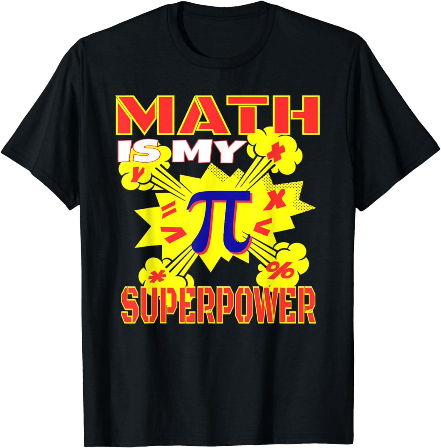 Math Is My Super Power Superhero Student And Teacher Meme T-Shirt ...